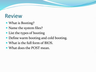 Booting a computer, cold boot, warm boot | PPTX
