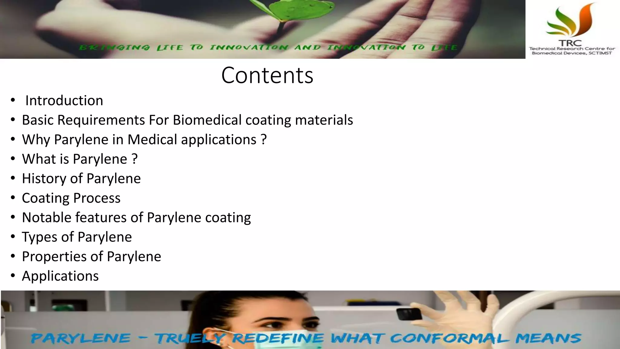 Parylene coating in biomedical applications | PPTX