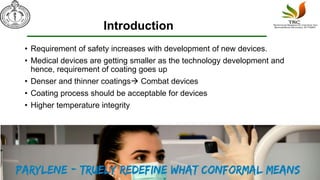 Parylene coating in biomedical applications | PPTX
