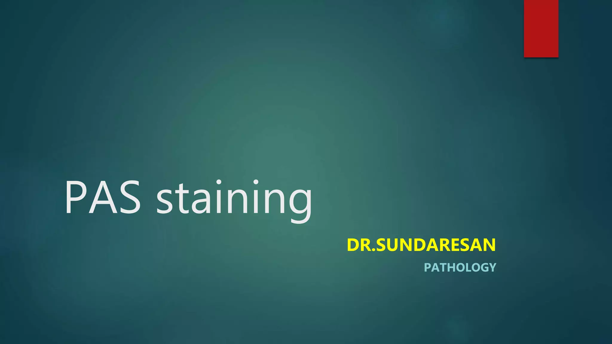 Pas staining | PPTX