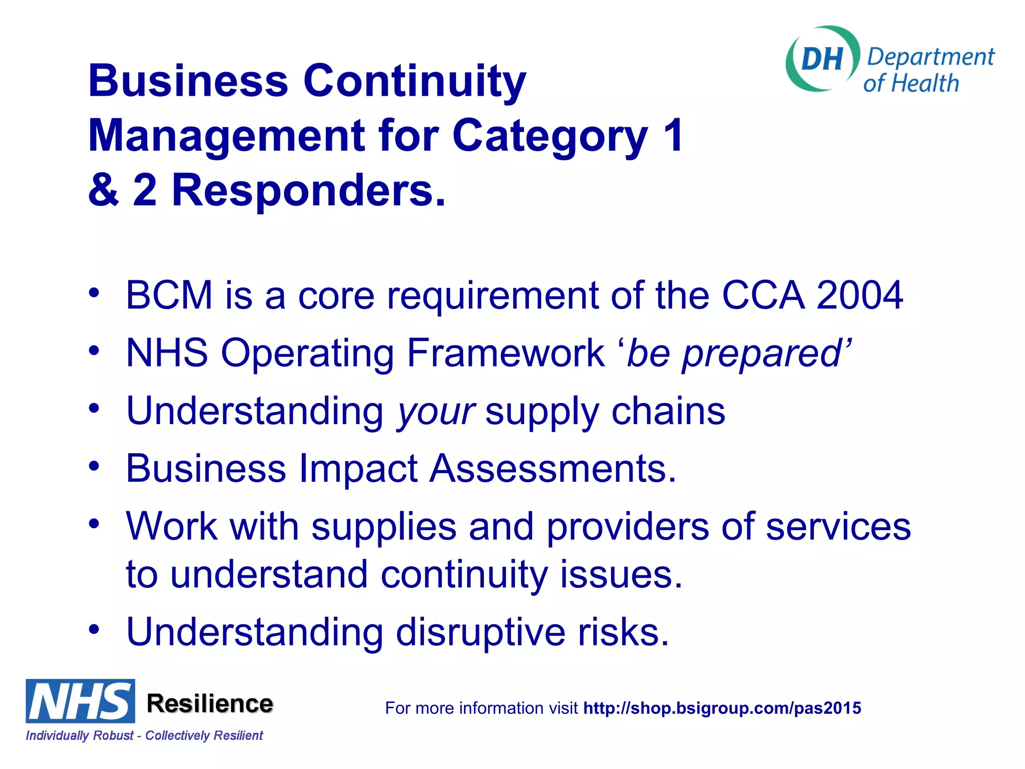 PAS 2015: NHS Resilience Next Steps, Phil Storr Head of NHS Resilience ...