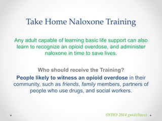 Preventing Opioid Overdose Deaths with Take-home Naloxone/ NIHB Policy ...
