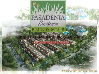 Pasadenia Residence Pulomas | PPTX