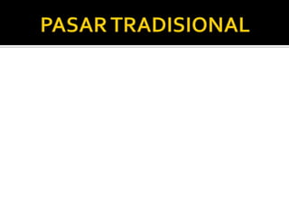 Pasar | PPTX