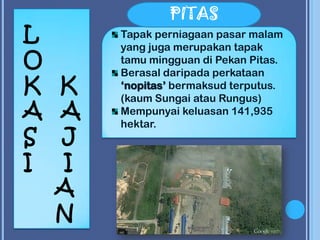 Pasar malam di pekan pitas | PPTX
