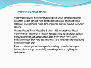 Materi pasar modal yang terdiri dari definisi hingga struktur pasar ...