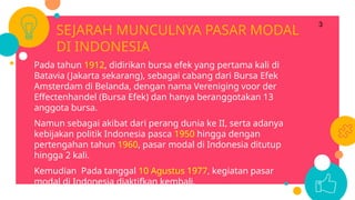 SEJARAH DAN PERKEMBANGAN PASAR MODAL DI INDONESIA | PPTX
