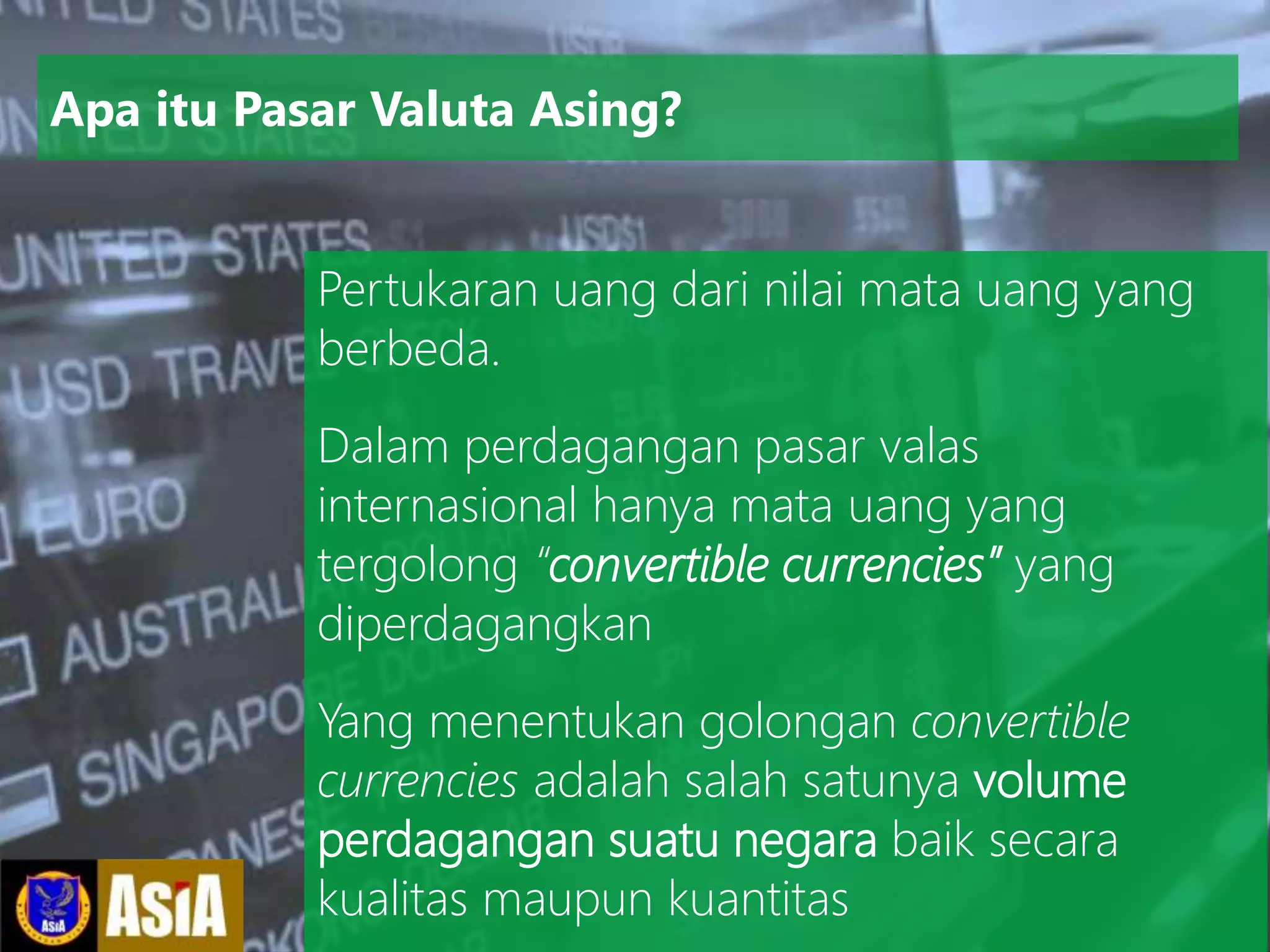 Pasar Valuta Asing (Valas) - Pengertian, Tujuan dan Fungsi | PPTX