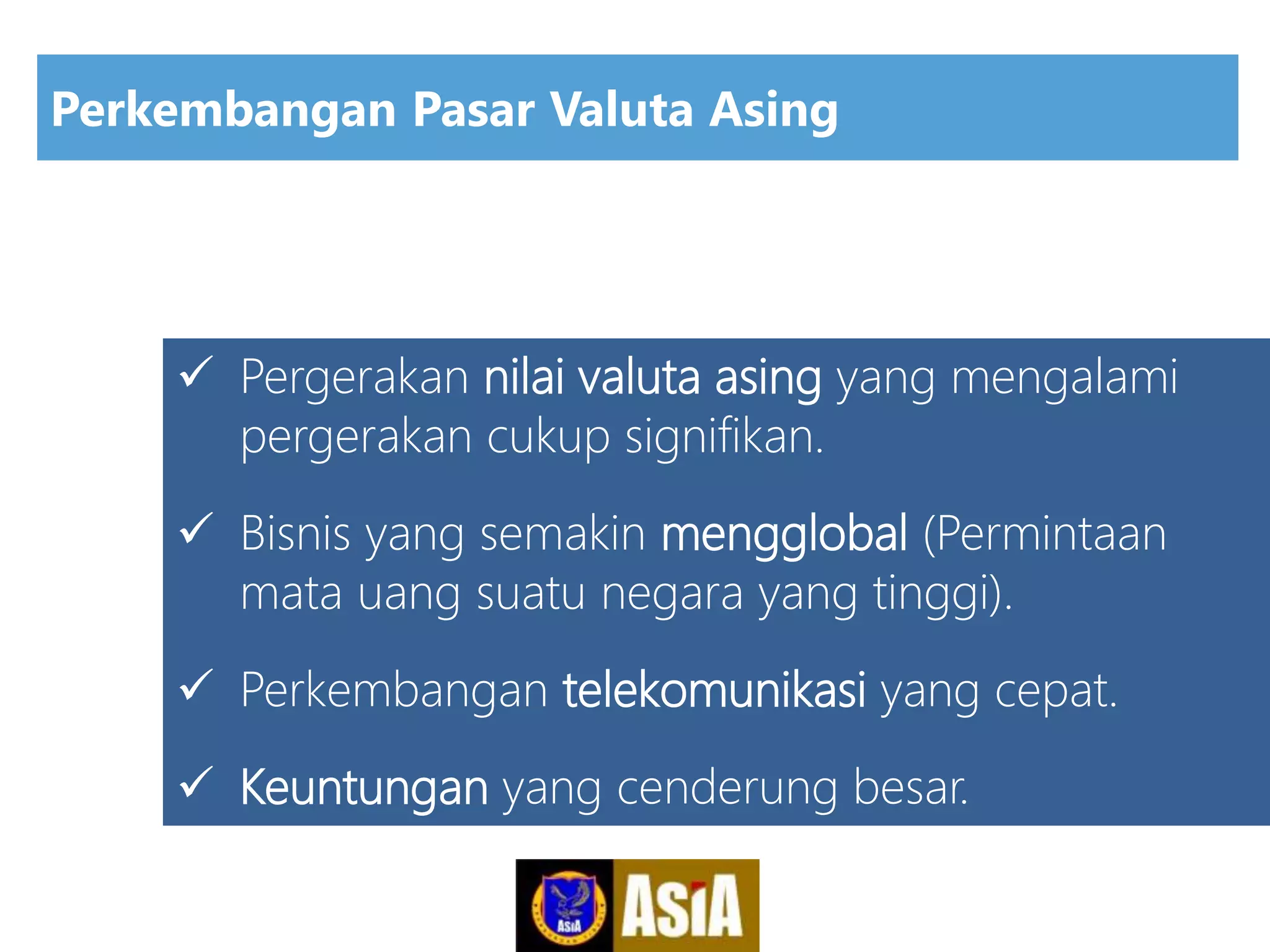Pasar Valuta Asing (Valas) - Pengertian, Tujuan dan Fungsi | PPTX