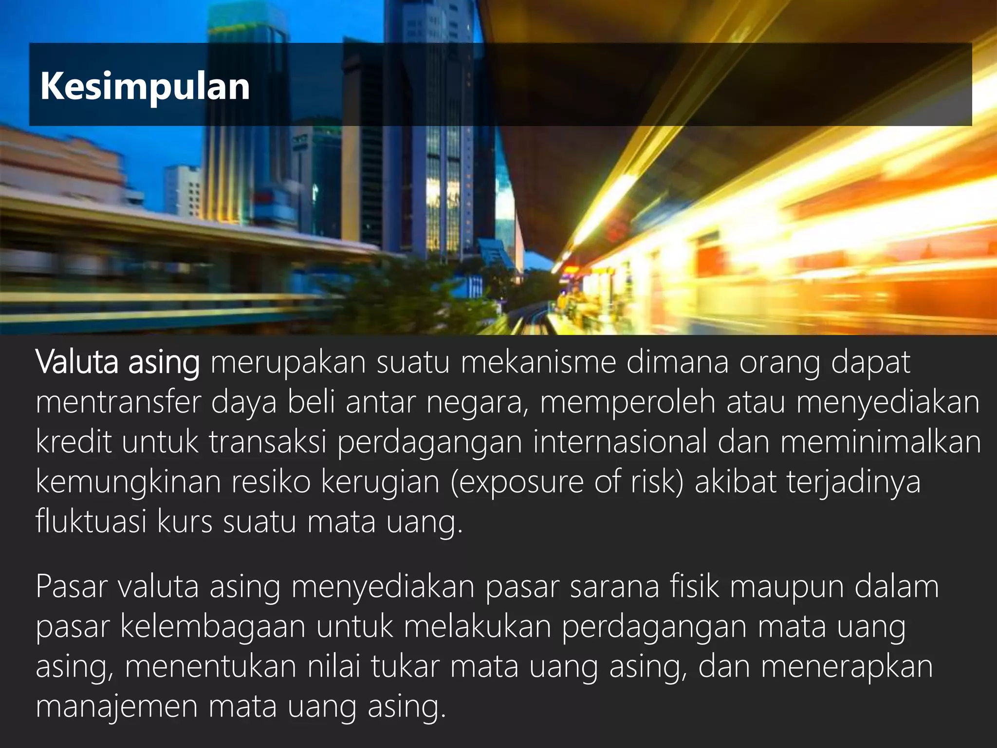 Pasar Valuta Asing (Valas) - Pengertian, Tujuan dan Fungsi | PPTX