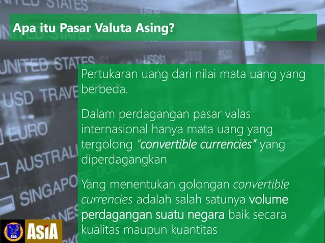 Pasar Valuta Asing (Valas) - Pengertian, Tujuan dan Fungsi | PPTX