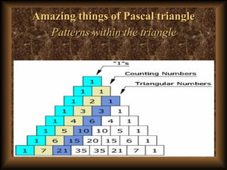 Amaizing Pascal traingle | PPT