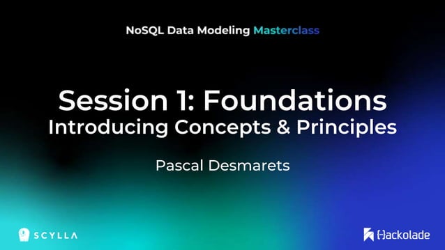 NoSQL Data Modeling Foundations — Introducing Concepts & Principles | PPT