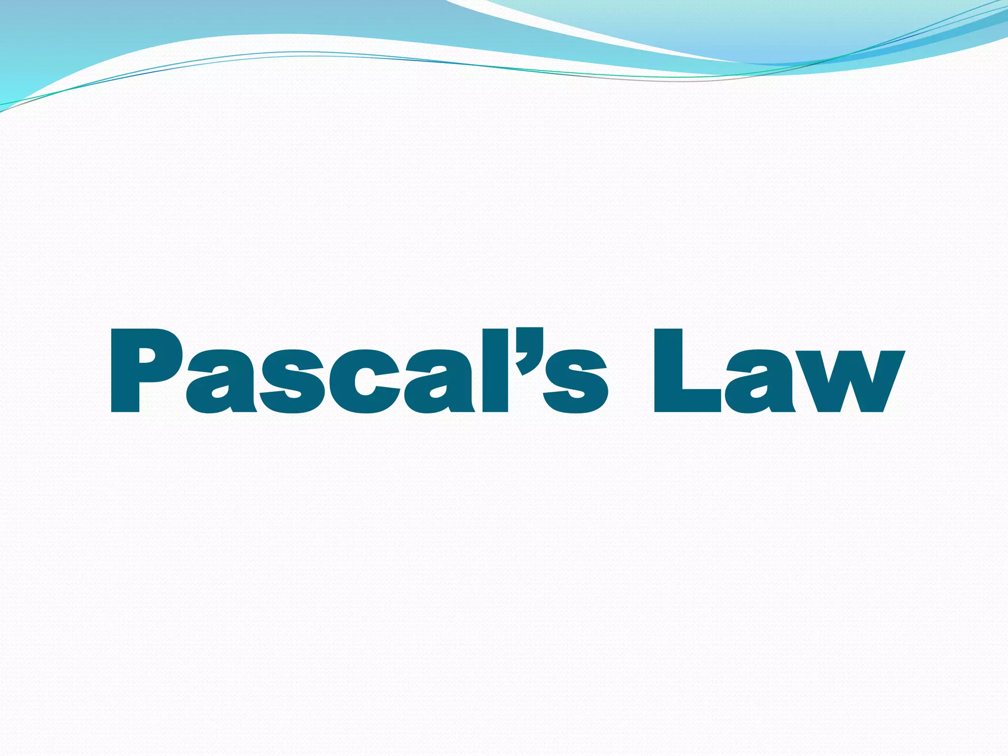 Pascals law | PPTX