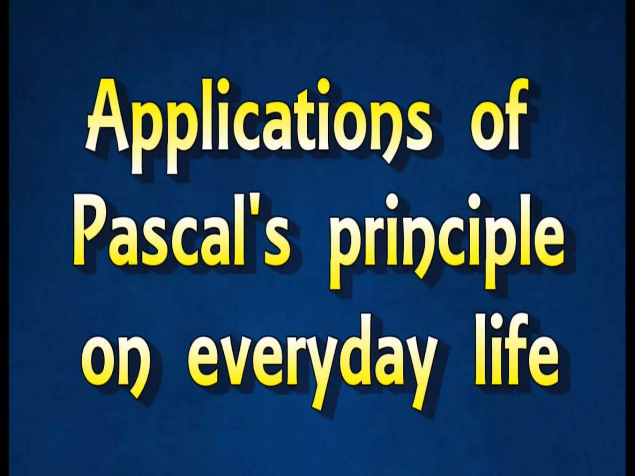 power point presentation on Pascals law and its applications for ICSE ...