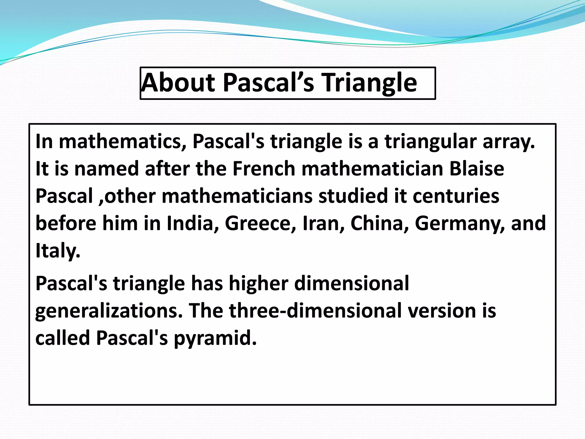 Pascal’s Triangle by Carlos, Dhusar and Danny | PPTX