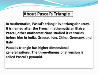Pascal’s Triangle by Carlos, Dhusar and Danny | PPTX