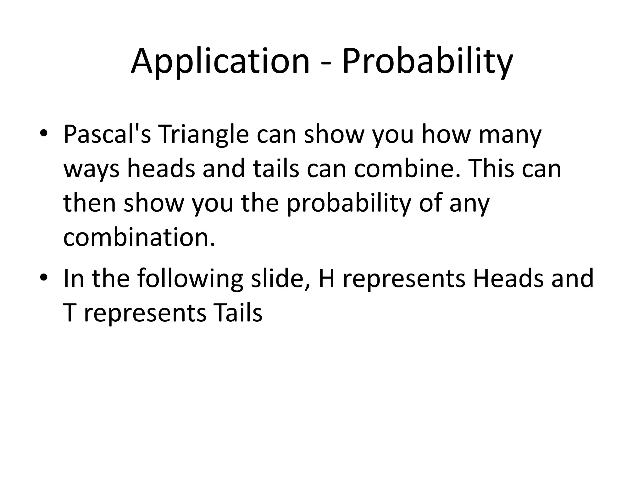 Pascal’s triangle and its applications and properties | PPTX