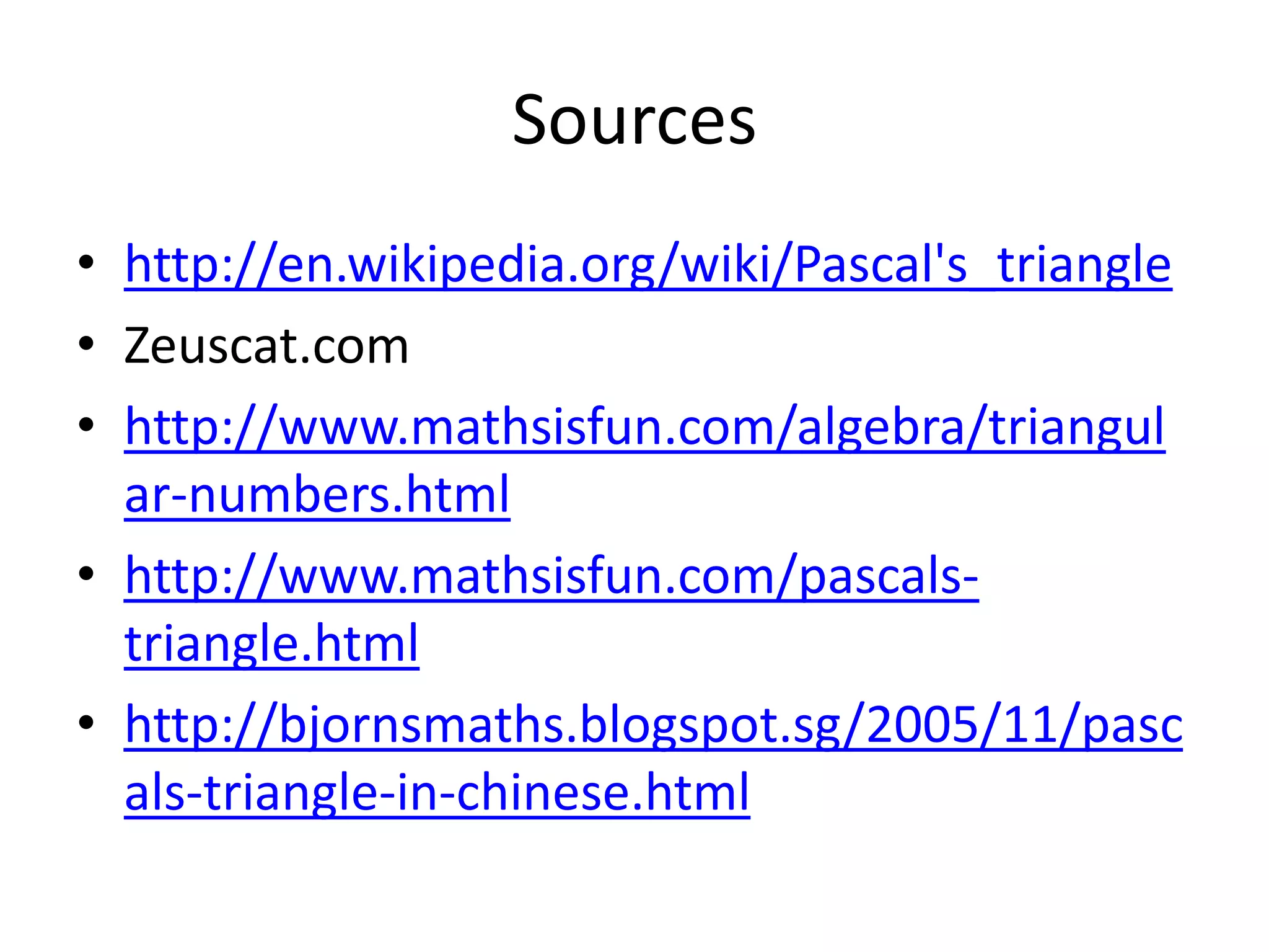Pascal’s triangle and its applications and properties | PPTX