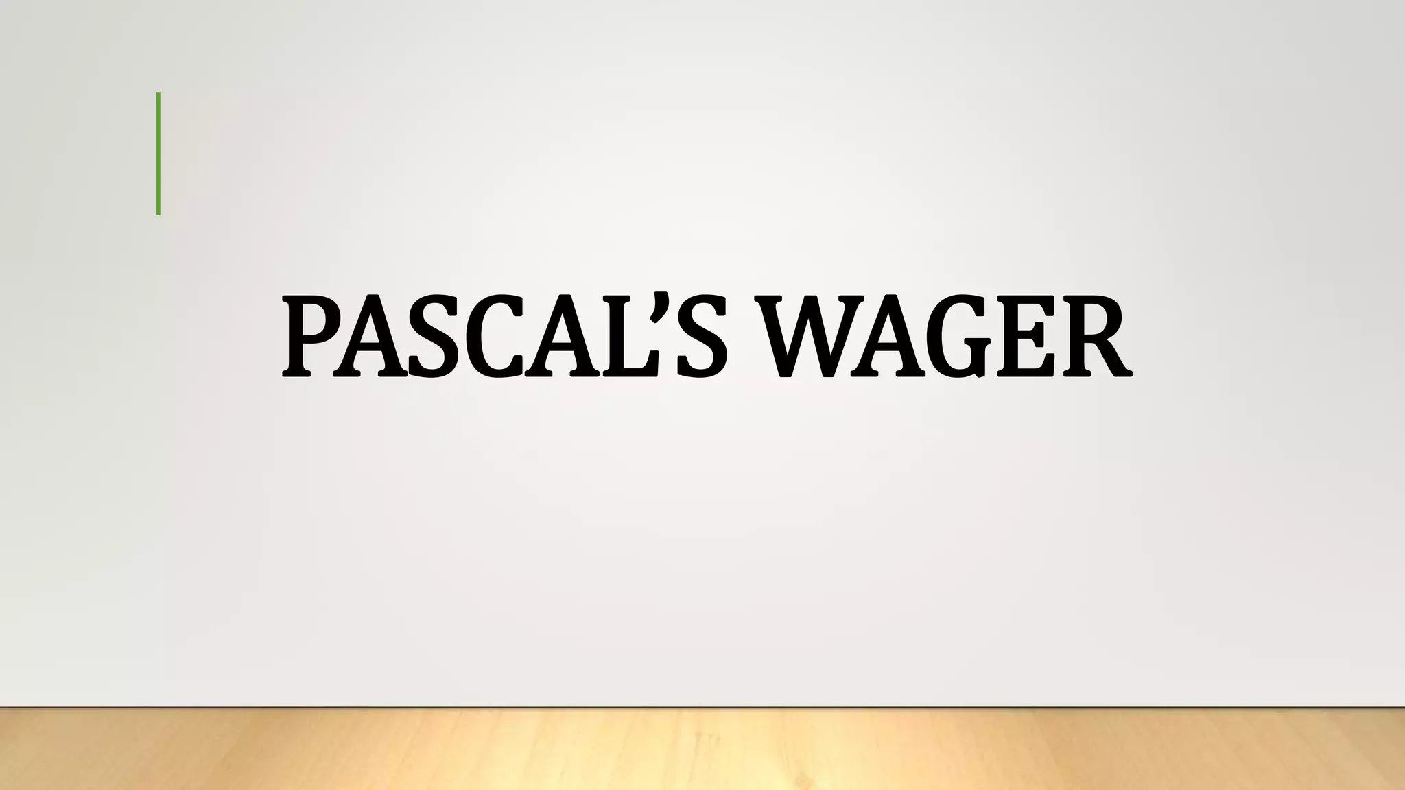 Pascal’s Wager | PPTX