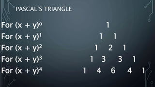 Pascal triangle and binomial theorem | PPTX