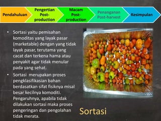 Pasca panen teknologi hasil pertanian indonesia | PPTX