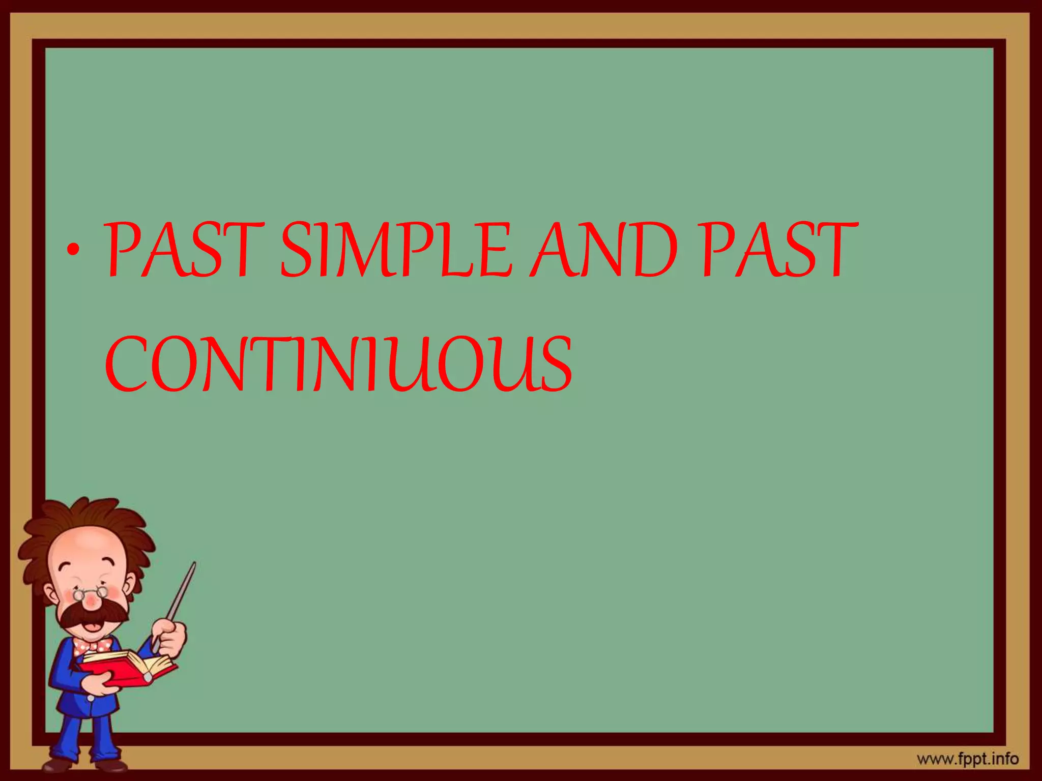 Past continuous | PPT