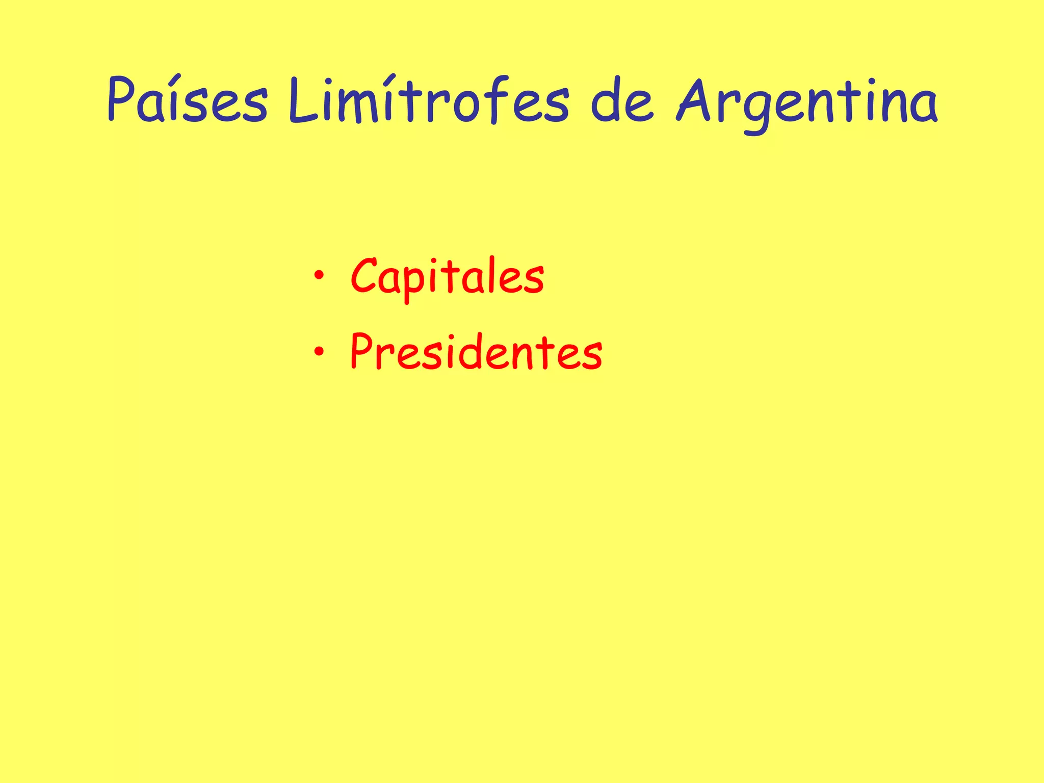 Países Limítrofes de Argentina | PPT