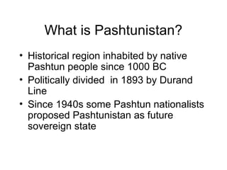 Pashtunistan pres | PPT