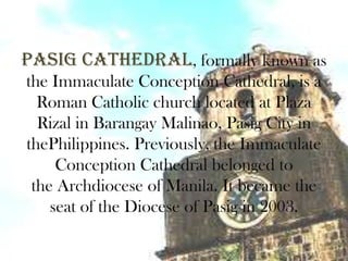 Pasig cathedral | PPTX