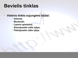 Paskaita nr3 bevieliai_tinklai | PPT