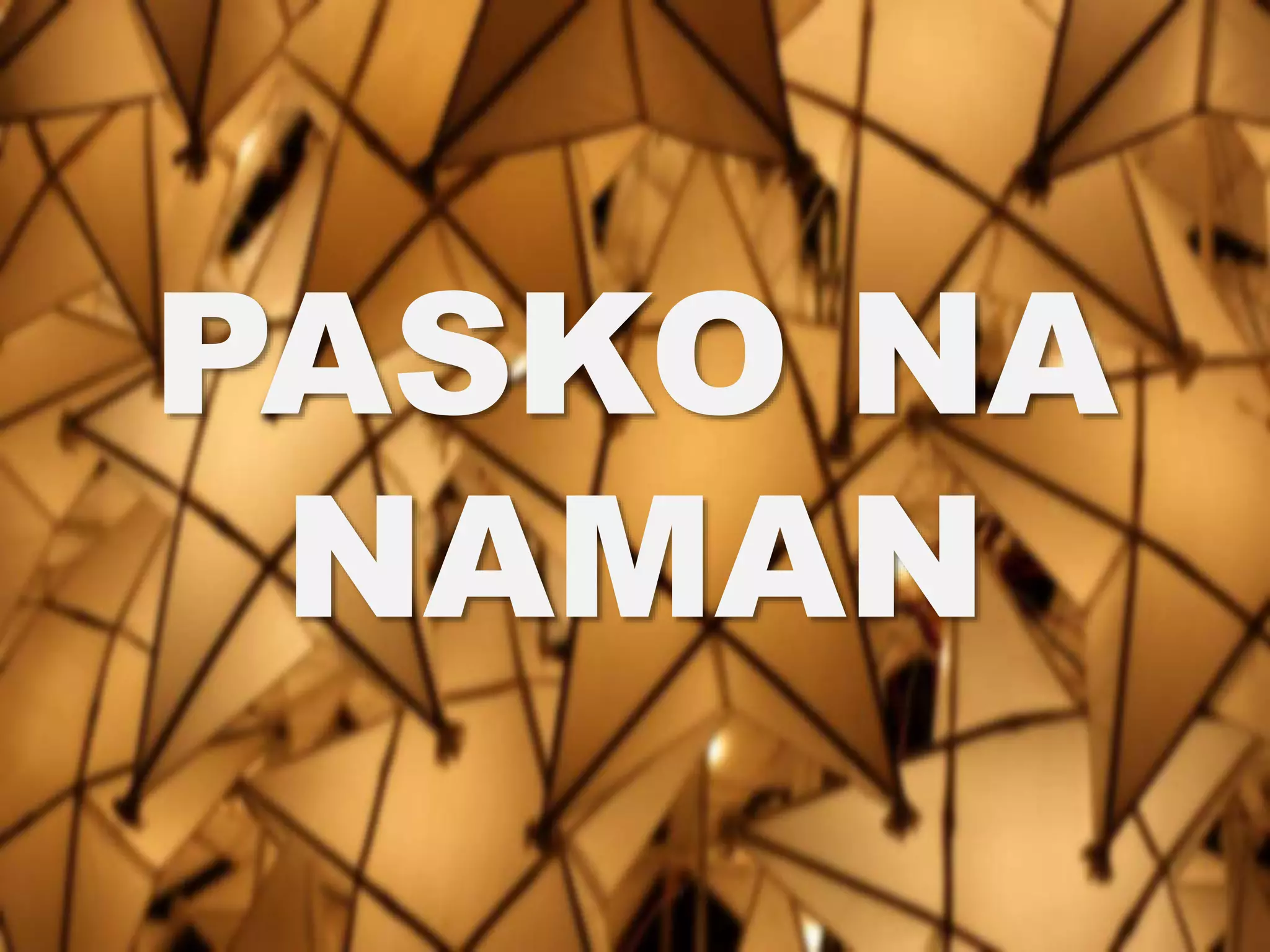 Pasko Nanaman | PPTX