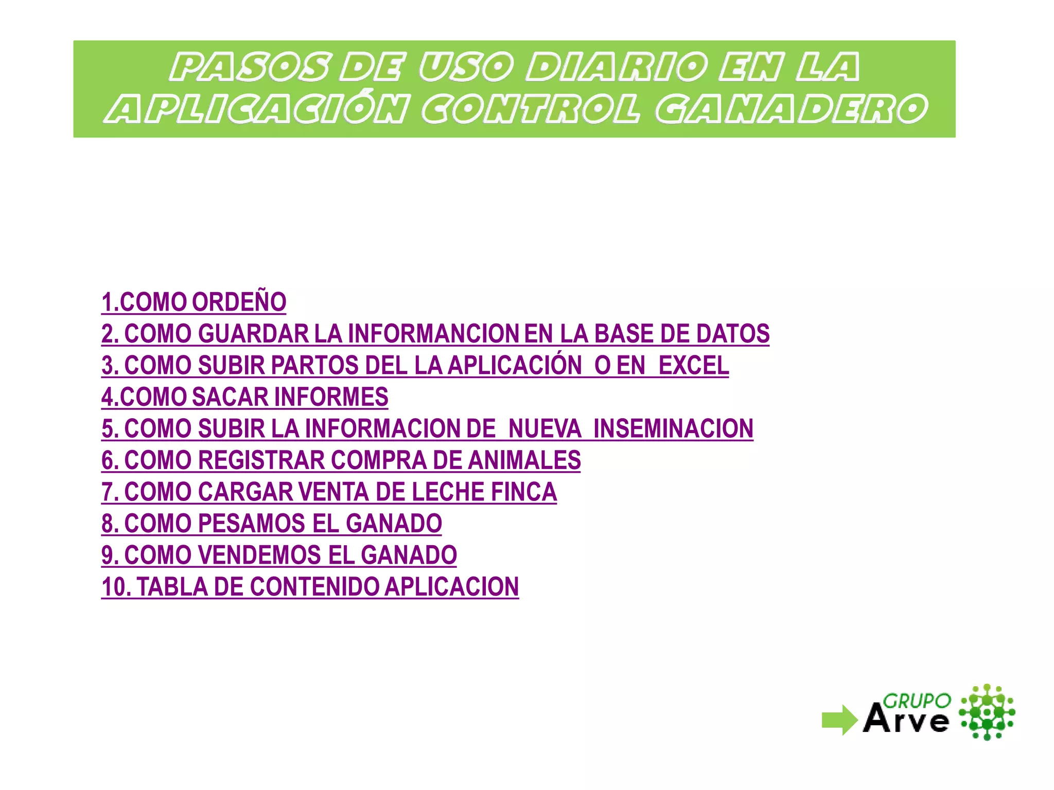 Paso a paso aplicacion control ganadero 1. | PPT