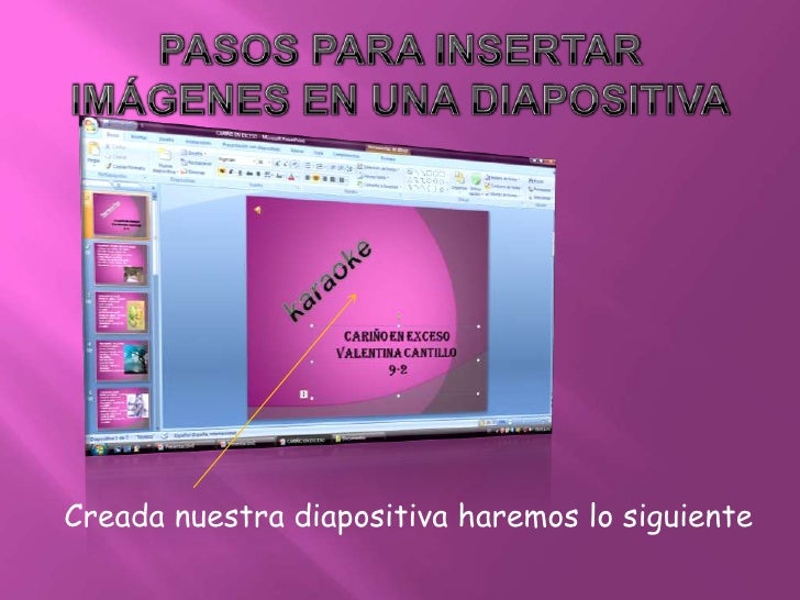 Pasos para insertar imágenes en una diapositiva