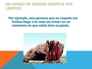 Pasos para ser un buen amigo | PPTX