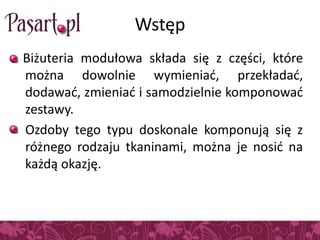 Pasart - Co to jest biżuteria modułowa? | PPT