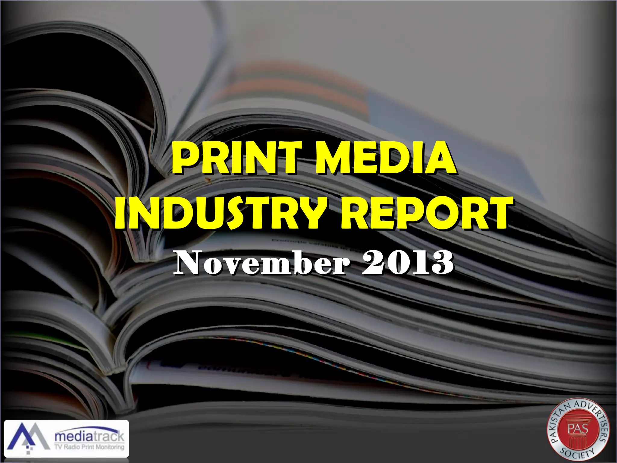 Pakistan Print Media Analysis - Nov 2013 | PPT