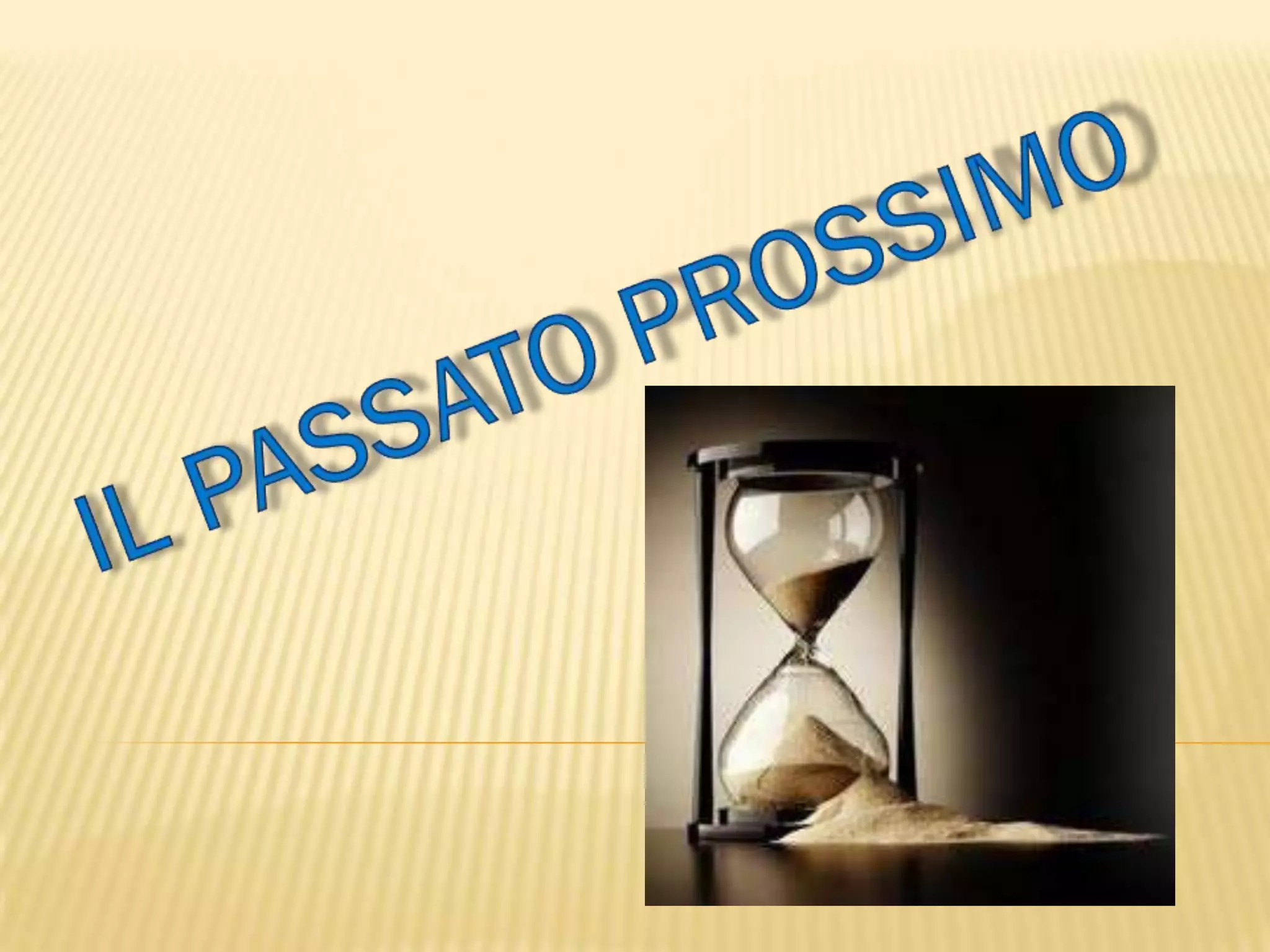 Passato prossimo | PPT