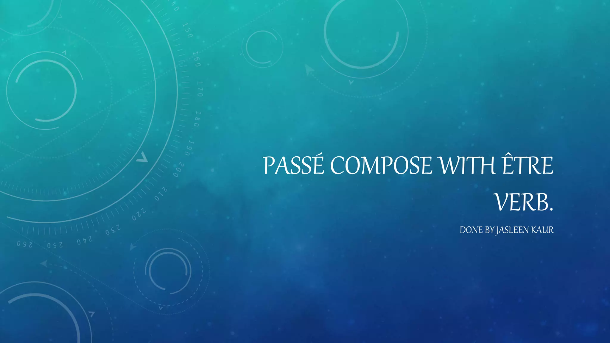 Passé compose with être in english verb by jasleen | PPT