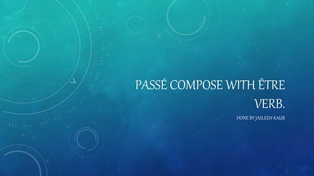 Passé compose with être in english verb by jasleen | PPT