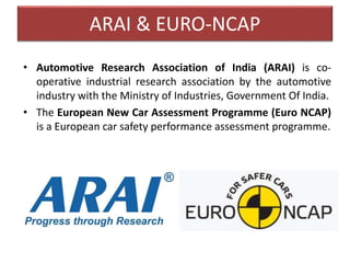 Passenger car crash testing ARAI and Euro-NCAP | PPTX