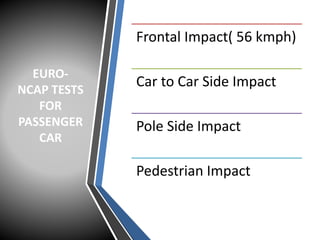 Passenger car crash testing ARAI and Euro-NCAP | PPTX