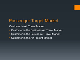 PASSENGER TARGET MARKET | PPTX