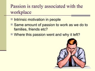 Passion And Workplace | PPT