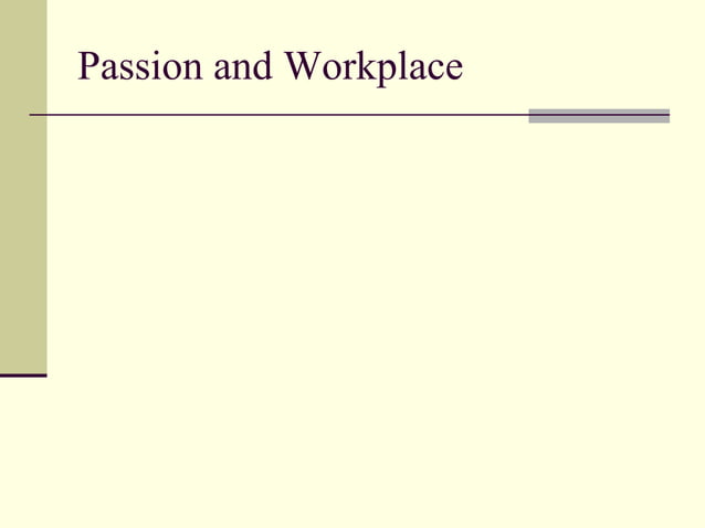 Passion And Workplace | PPT | Careers