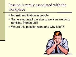 Passion And Workplace | PPT