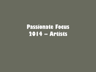 Passionate Focus: Works by Artists with Vision Loss | PPT