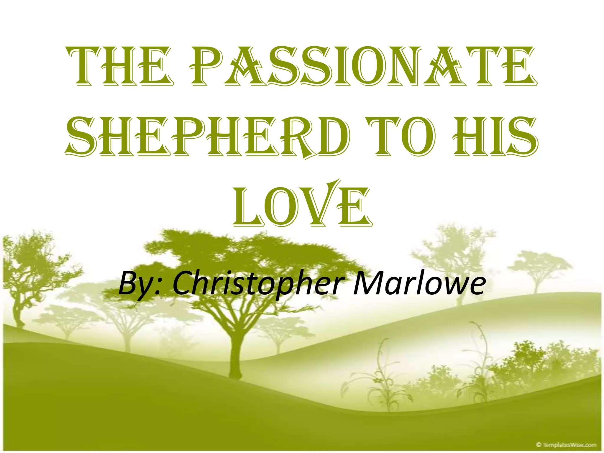 Passionate shepherd | PPTX