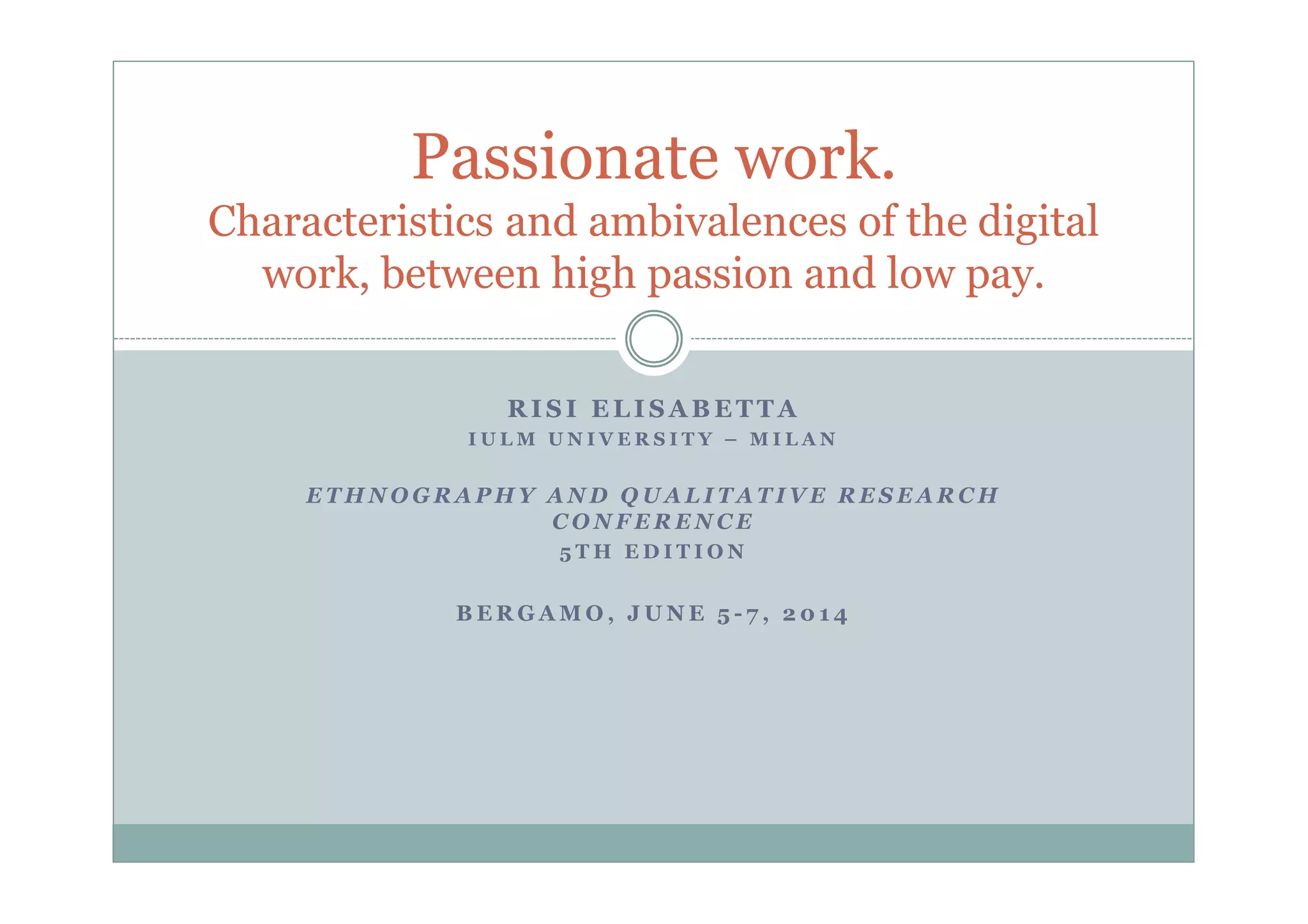 Passionate work presentation ERQ Giu 14 | PPT