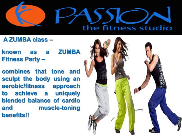 ZUMBA Passion-the fitness studio | PPTX